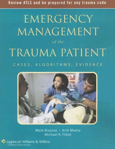 Emergency Management of the Trauma Patient: Cases, Algorithms, Evidence ...