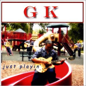 GREG KINNEY - G K JUST PLAYIN - Amazon.com Music