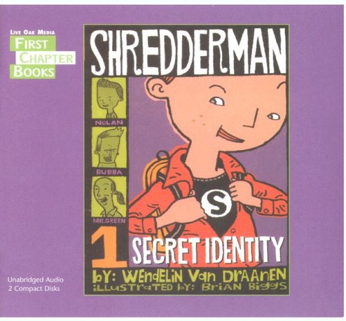Secret Identity (Shredderman Series): Van Draanen, Wendelin, Biggs ...