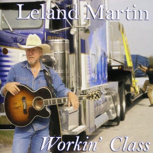 Leland Martin - Workin' Class - Amazon.com Music