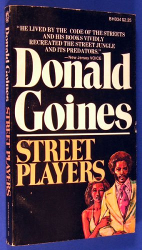 Amazon.com: Street Players: 9780870670343: Goines, Donald, Goines ...