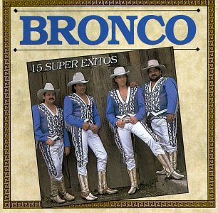 15 Super Exitos: Bronco: Amazon.fr: CD et Vinyles}