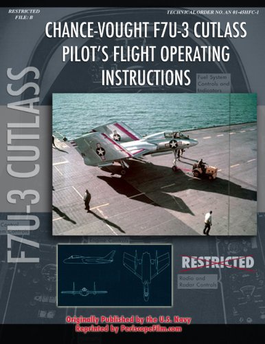 Chance Vought F7U Cutlass Pilot's Flight Operating Instructions: United ...
