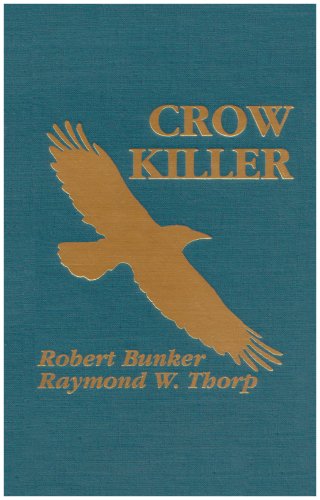 Crow Killer: Thorp, Raymond W.: 9780884110781: Amazon.com: Books