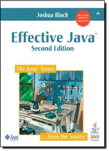 Effective Java: Second Edition by Bloch, Joshua 2 edition (2008): Joshua Bloch: Amazon.com: Books