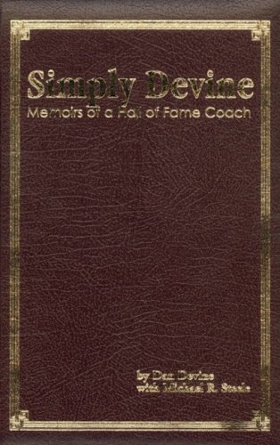 Amazon.com: Simply Devine: Memoirs of a Hall of Fame Coach ...
