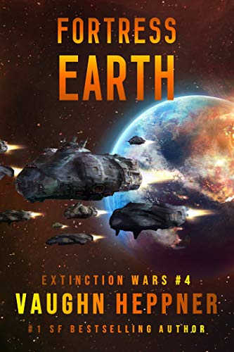 Amazon.com: Fortress Earth (Extinction Wars Book 4) eBook : Heppner ...