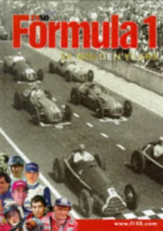 Formula One : 50 Golden Years: david-tremayne: 9780953190027: Amazon ...