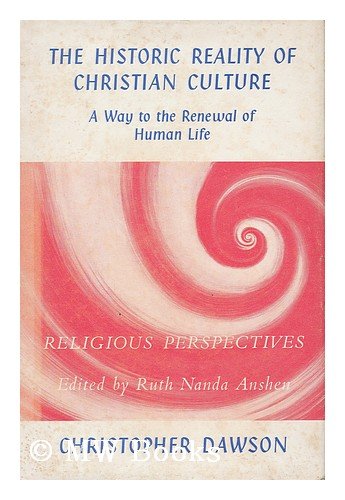Historic Reality of Christian Culture: A Way to the Renewal of Human ...