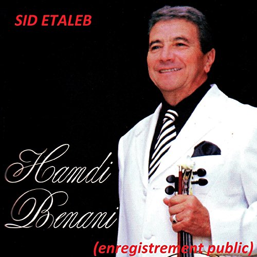 Amazon.co.jp: Sid etaleb (Live) : Hamdi Benani: デジタルミュージック