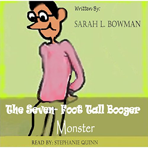 The Seven Foot Tall Booger Monster: The Girl from Pickle Hollow (Audio ...