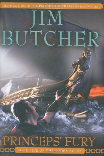 Princeps' Fury (Codex Alera, Book 5): Butcher, Jim: 8601420244931 ...