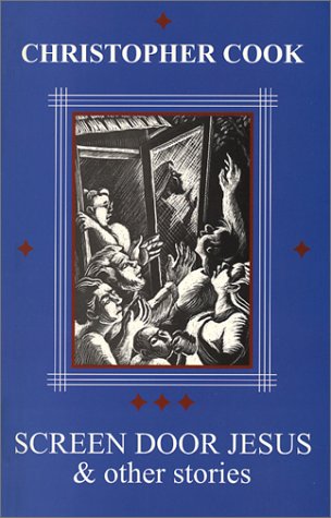 Screen Door Jesus & Other Poems: Cook, Christopher: 9780924047213 ...