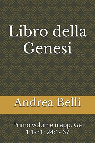 Libro della Genesi: Primo volume (capp. Ge 1:1-31; 24:1- 67 (Italian ...