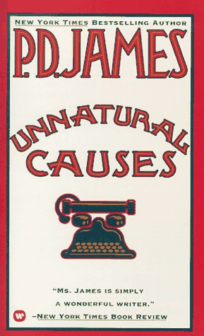 Unnatural Causes (Adam Dagliesh Mystery Series #3): James, P. D ...
