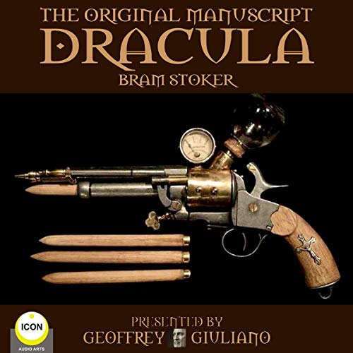 Dracula: The Original Manuscript (Audio Download): Bram Stoker ...