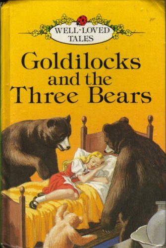 Goldilocks and the Three Bears (Well-loved Tales Series 606D # 21 ...