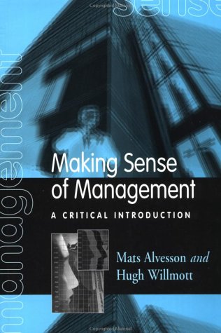 Making Sense of Management: A Critical Introduction: Alvesson, Mats ...