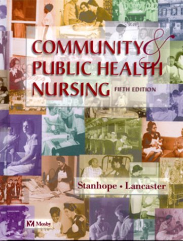 Community and Public Health Nursing: Population-Centered Health Care in ...