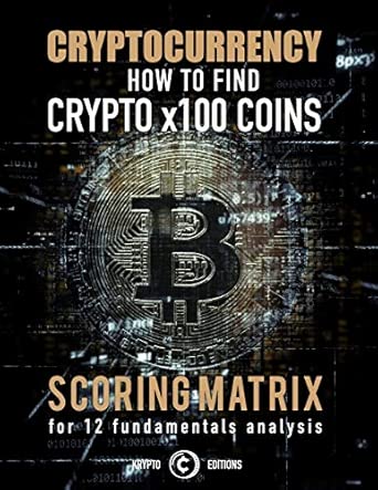 Amazon.com: Cryptocurrency : How to find crypto x100 coins: Scoring ...