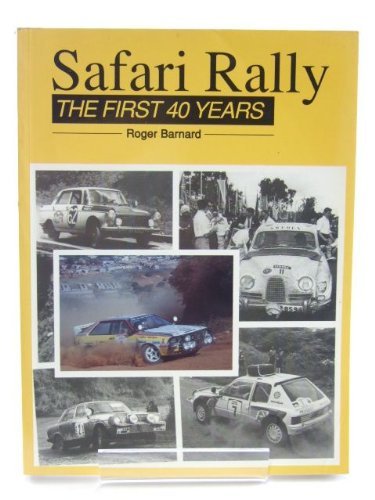 SAFARI RALLY: THE FIRST 40 YEARS: Amazon.co.uk: Roger Barnard ...