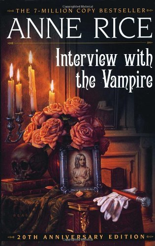 By Anne Rice - Interview with the Vampire (Vampire Chronicles) (2/16/97 ...