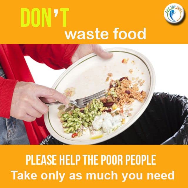 Don't Waste Food Please Help The Poor People take only as Much You Need ...