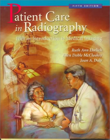 Patient Care in Radiography: with An Introduction to Medical Imaging ...