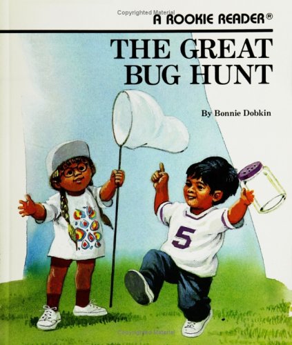 Amazon.com: The Great Bug Hunt (Rookie Readers): 9780516420172: Dobkin ...