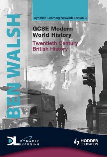 GCSE Modern World History Dynamic Learning 3 - 20th Century British ...