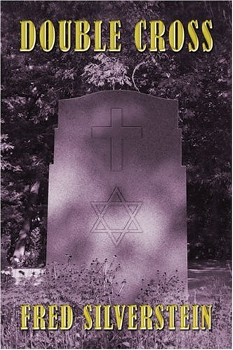 Double Cross: Silverstein, Fred: 9781413793963: Amazon.com: Books
