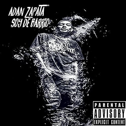 Soy de Barrio de Adan Zapata en Amazon Music Unlimited