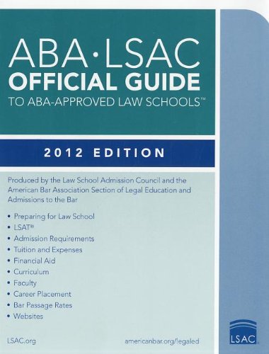 ABA-LSAC Official Guide to ABA-Approved Law Schools: 2012 Edition: Law ...