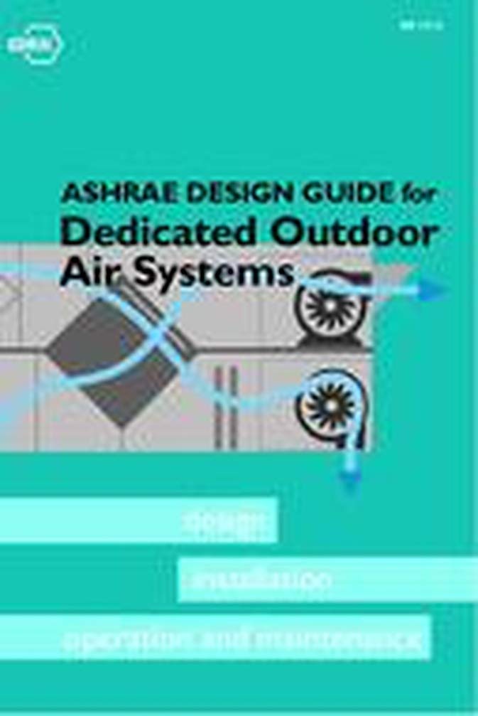 Buy ASHRAE Design Guide for Dedicated Outdoor Air Systems Online at ...