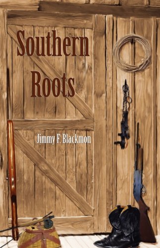 Southern Roots: Blackmon, Jimmy F.: 9781603640190: Amazon.com: Books
