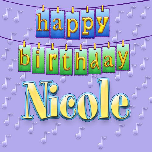 Amazon MusicでIngrid DuMoschのHappy Birthday Nicoleを再生する