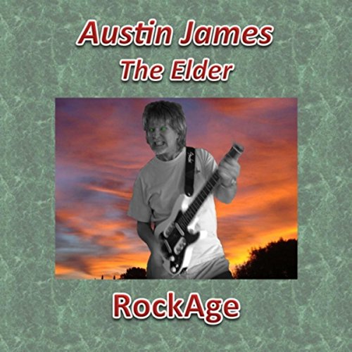 Amazon.com: Rockage : Austin James the Elder: Digital Music