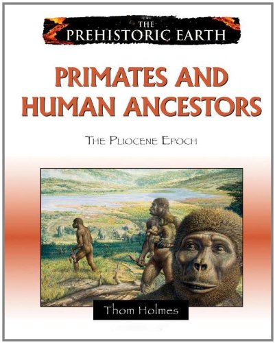 Amazon | Primates and Human Ancestors: The Pliocene Epoch (The ...