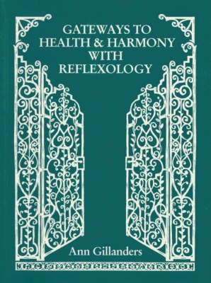 Gateways to Health and Harmony With Reflexology: ann-gillanders ...