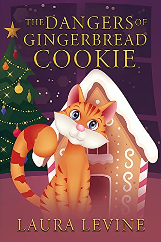 The Dangers of Gingerbread Cookies - Kindle edition by Levine, Laura ...