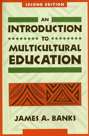 An Introduction to Multicultural Education: Theory and Practice: James ...