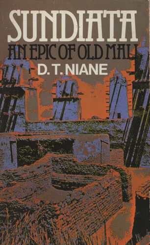 Sundiata: Epic of Old Mali (African Classics S.): Amazon.co.uk: Niane ...