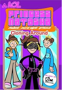 9780316155045: Princess Natasha #1: Cloning Around: As seen on Cartoon ...