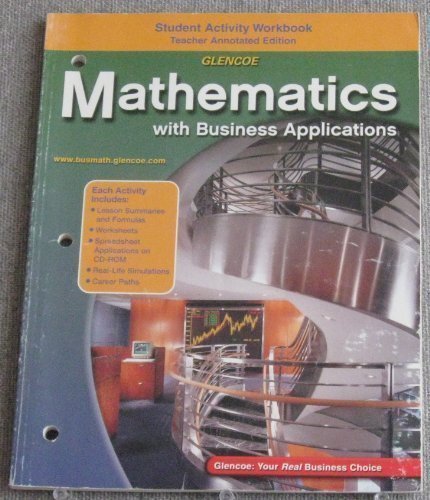 Mathematics With Business Applications: Student Activity Book/Teacher ...