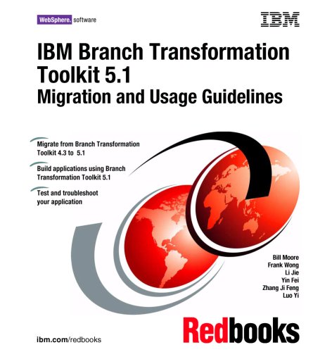 IBM Branch Transformation Toolkit 5.1 Migration And Usage Guidelines ...