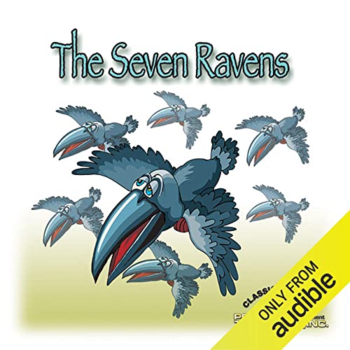 The Seven Ravens (Audio Download): Jacob Grimm, Blair Mellow, Wilhelm ...