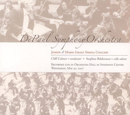 Cliff Colnot, Stephen Balderston, Cello Soloist - DePaul Symphony ...