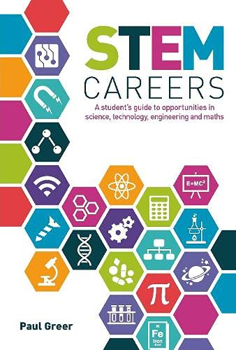 STEM Careers: A student's guide to opportunities in science, technology ...