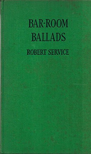 Bar-room Ballads A Book Of Verse: Service, Robert: Amazon.com: Books
