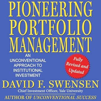 Pioneering Portfolio Management, Fully Revised and Updated: An ...